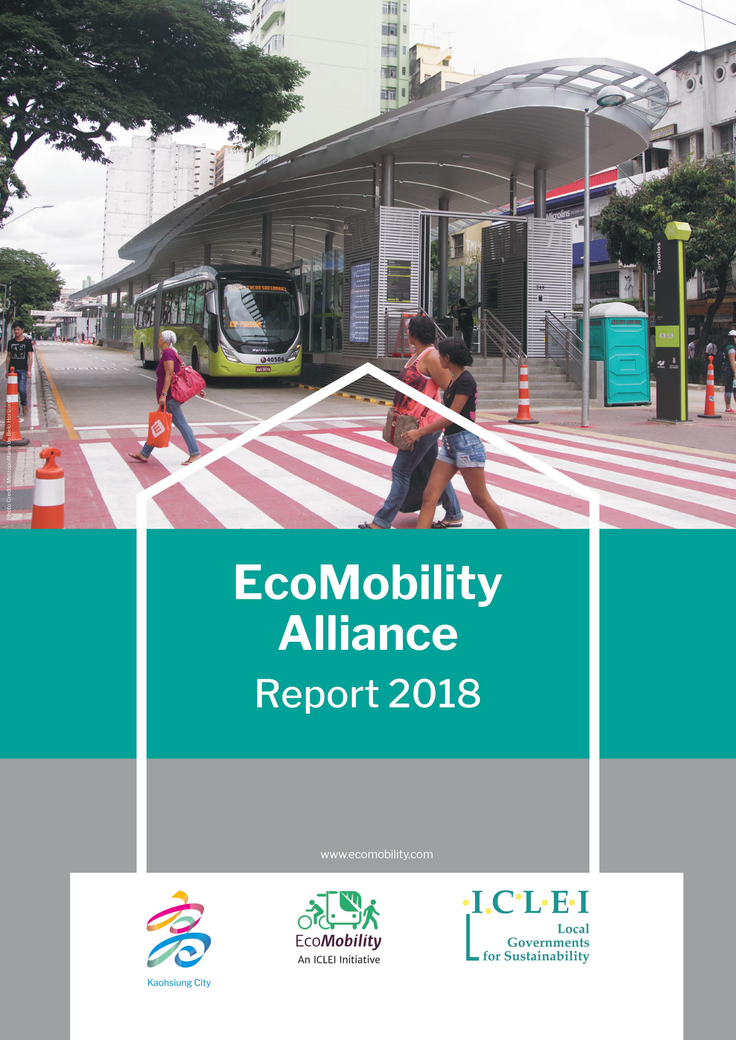 Ecomobility Alliance Report 2018 - ICLEI Sustainable Mobility