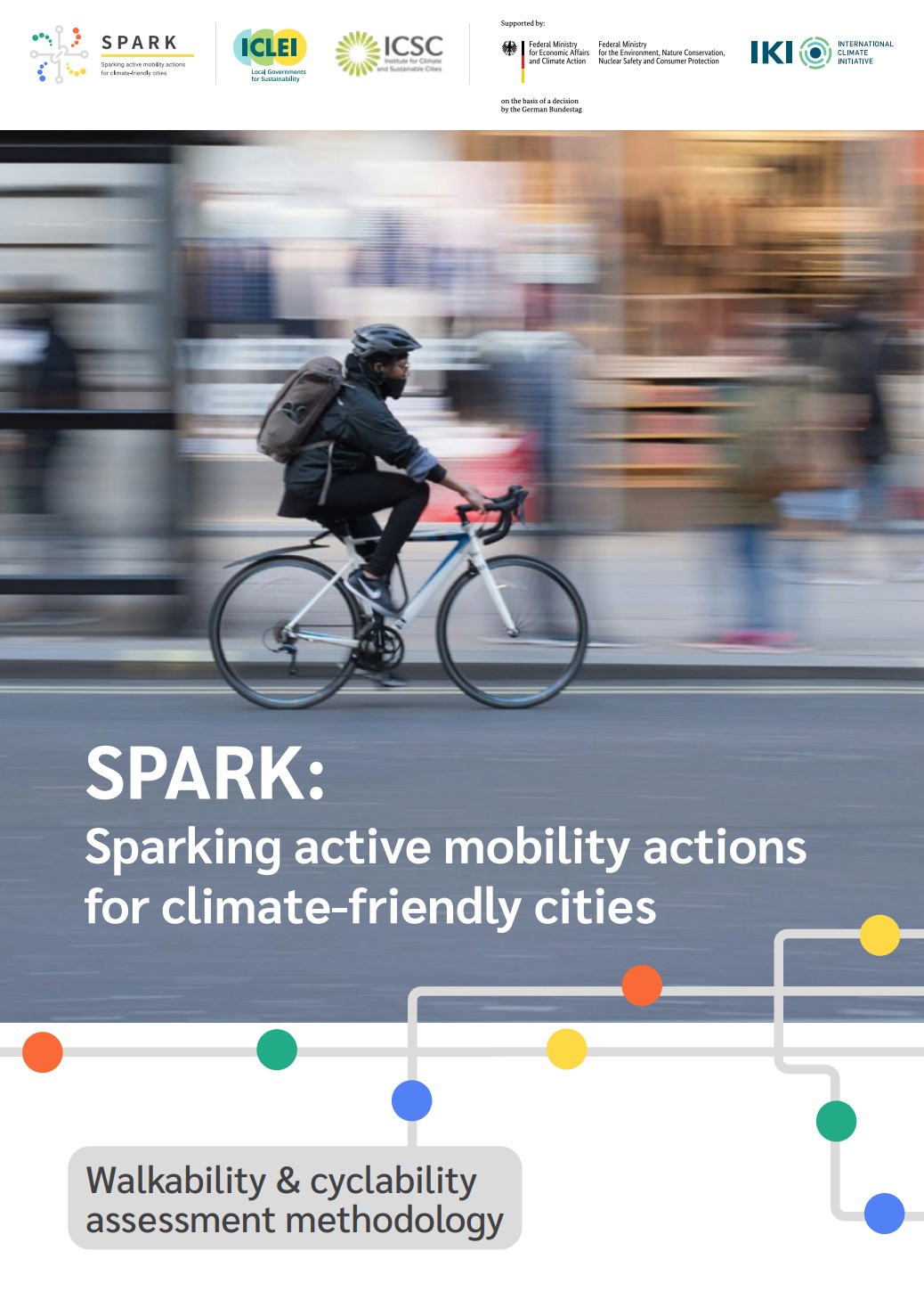 SPARK walkability and cyclability assessment methodology - ICLEI ...